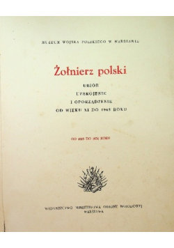 Żołnierz polski ubiór uzbrojenie i oporządzenie - Opracowanie zbiorowe ...
