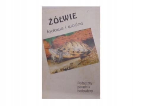 Żółwie lądowe i wodne - Ambrochowicz-Gajownik Anna | Książka w Empik