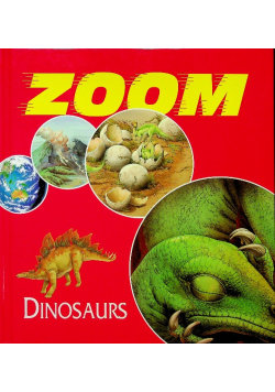 Zoom Dinosaurs - Opracowanie zbiorowe | Książka w Empik