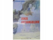 Zorze archangielskie - Kuriata Andrzej | Książka w Empik