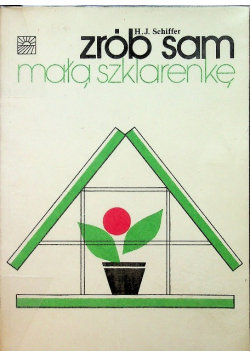 Zrób sam małą szklarenkę - | Książka w Empik