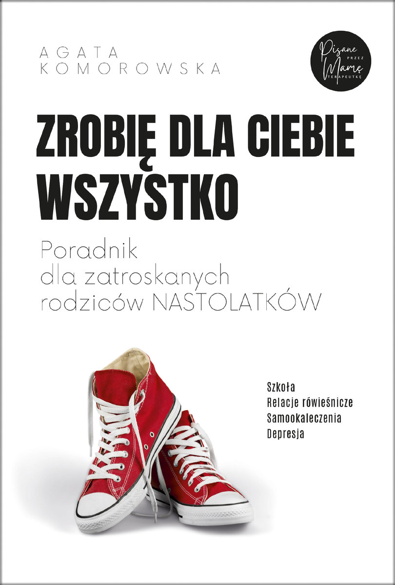 Zrobię dla ciebie wszystko - Komorowska Agata | Książka w Empik