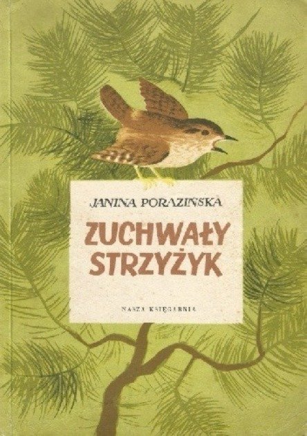 Zuchwały strzyżyk - Porazińska Janina | Książka w Empik