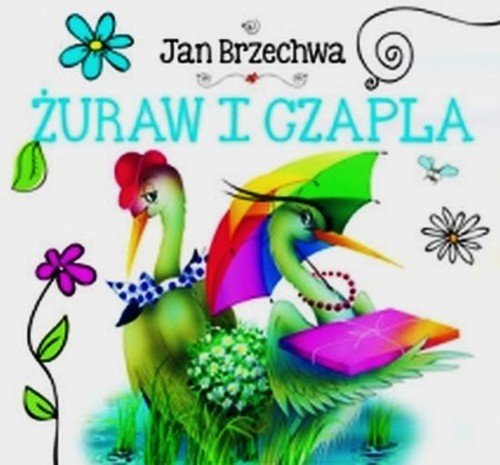 Żuraw i czapla - Brzechwa Jan | Książka w Empik