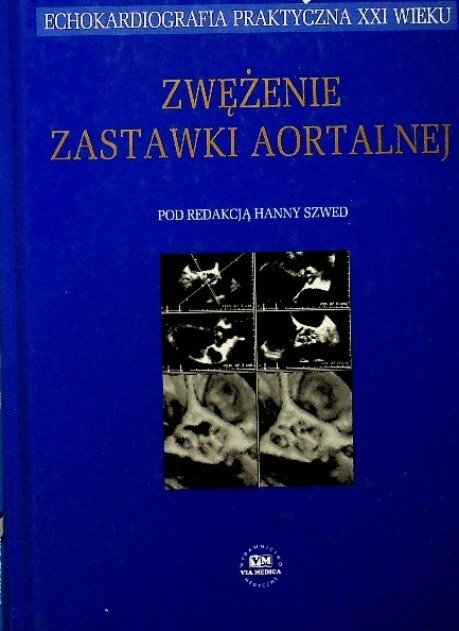 Zwężenie zastawki aortalnej - W opisie | Książka w Empik