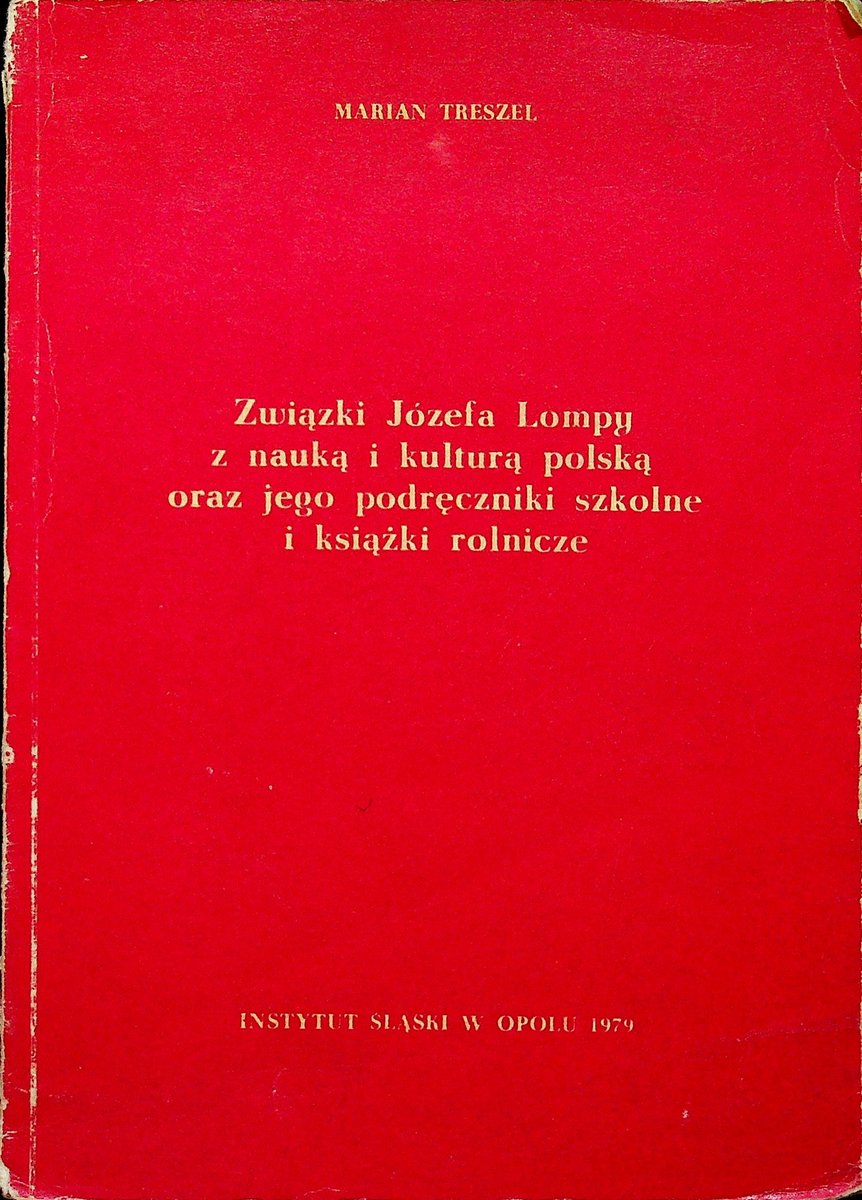 Związki Józefa Lompy z nauką i kulturą polską oraz jego podręczniki ...
