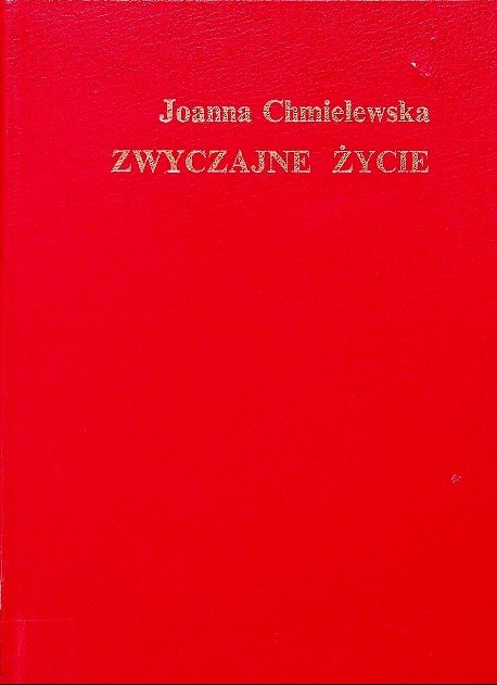 Zwyczajne życie - Chmielewska Joanna | Książka w Empik