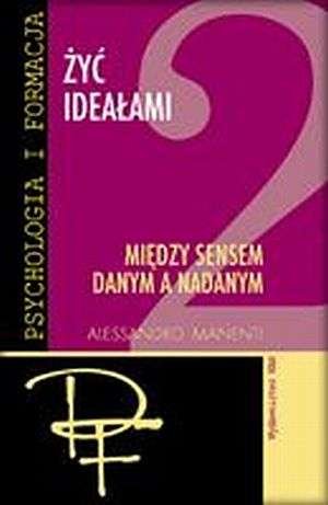 Żyć Ideałami. Tom II - Manenti Alessandro | Książka w Empik