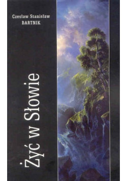 Żyć w słowie - W opisie | Książka w Empik