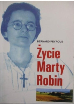 Życie Marty Robin - Wydawnictwo Łódzkie | Książka w Empik