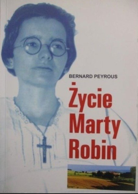 Życie Marty Robin - Peyrous Bernard | Książka w Empik