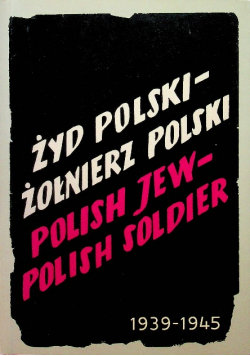 Żyd polski żołnierz polski Polish Jew Polish Soldier - Opracowanie ...