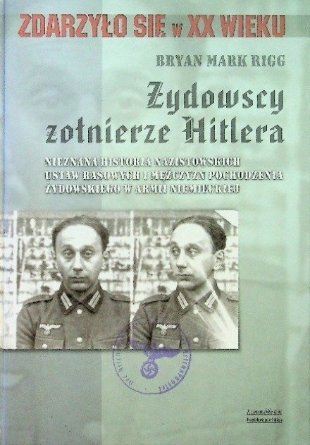 Żydowscy żołnierze Hitlera - Rigg Bryan Mark | Książka w Empik