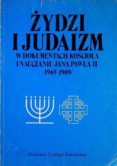 Żydzi i Judaizm w dokumentach kościoła i - Chrostowski Waldemar ...