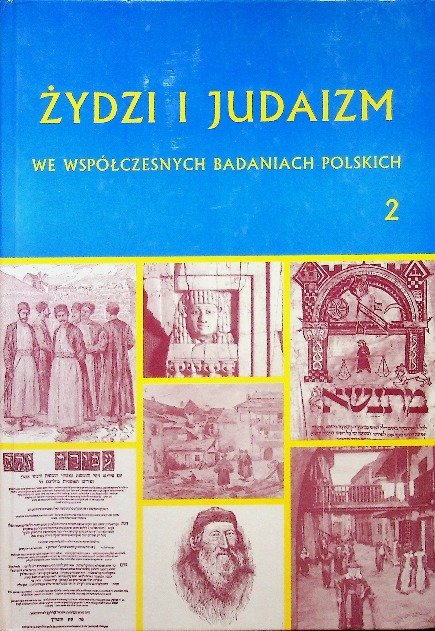 Żydzi i judaizm we współczesnych badaniach polskich 2 - W opisie ...