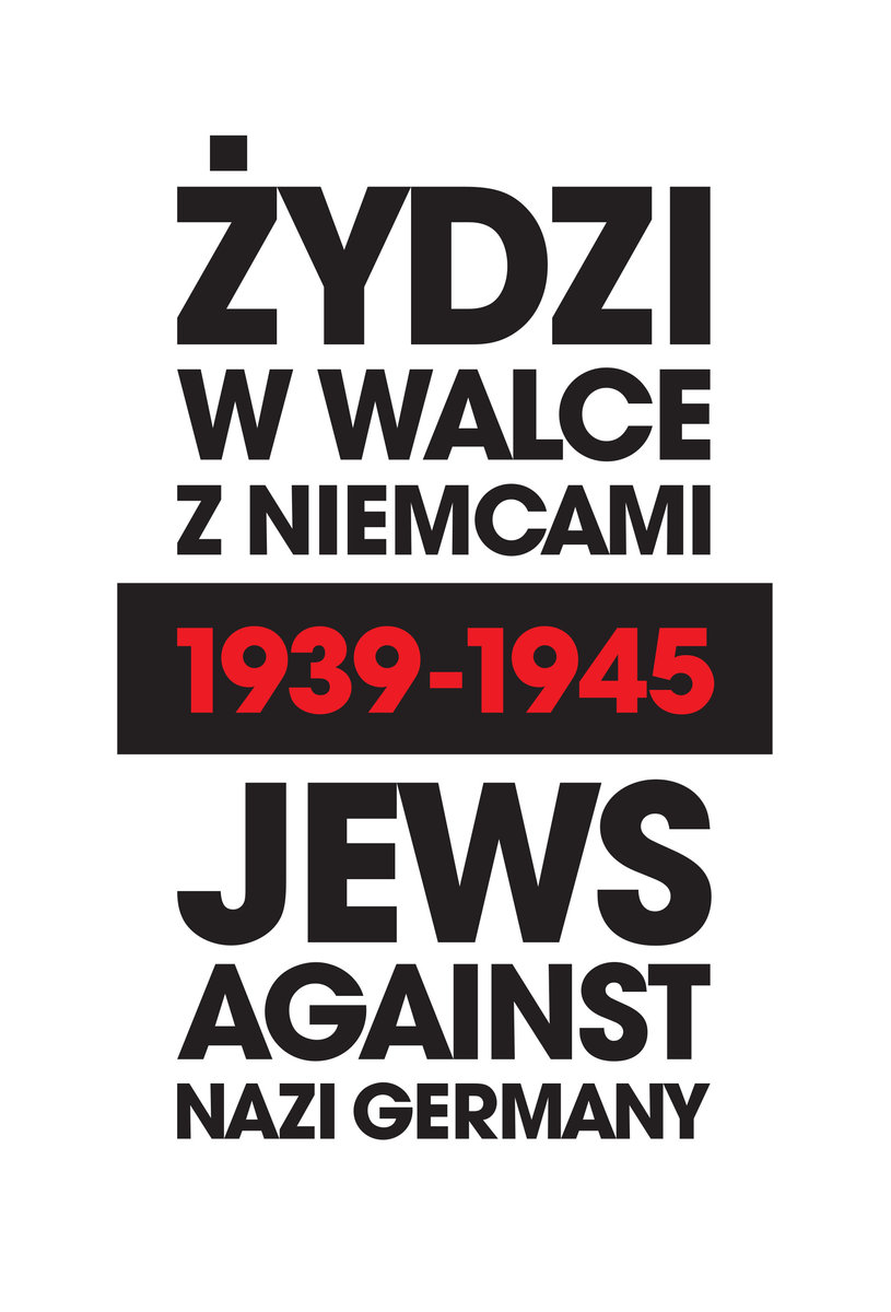 Żydzi w walce z Niemcami 1939-1945 / Jews Against Nazi Germany 1939 ...