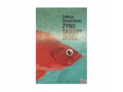 żywe skarby mórz - Żmudziński Jerzy | Książka w Empik