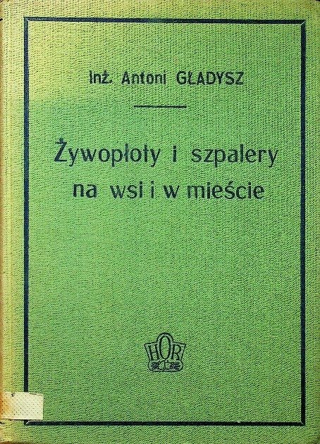 Żywopłoty i szpalery na wsi i w mieście - W opisie | Książka w Empik