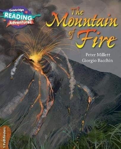 Cambridge Reading Adventures The Mountain of Fire 1 Pathfinders - Peter ...