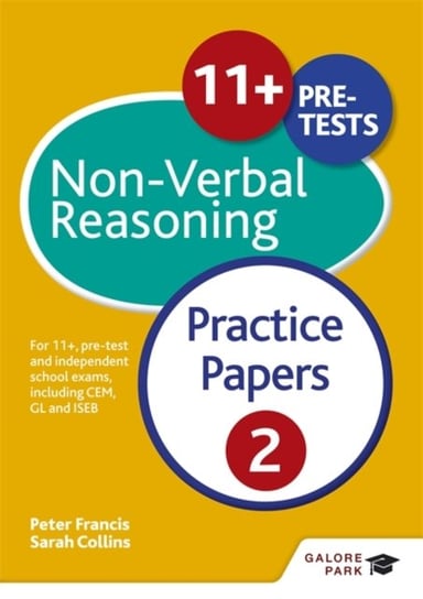 11+ Non-Verbal Reasoning. Practice Papers 2: For 11+, pre-test and ...