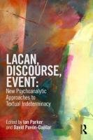 Lacan, Discourse, Event: New Psychoanalytic Approaches to Textual ...