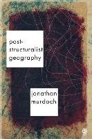Post-Structuralist Geography - Murdoch Jonathan | Książka w Empik