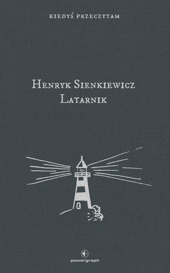 Latarnik - Sienkiewicz Henryk | Książka w Empik