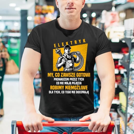 Elektryk - my, co zawsze gotowi - męska koszulka na prezent dla elektryka - Koszulkowy | Moda ...
