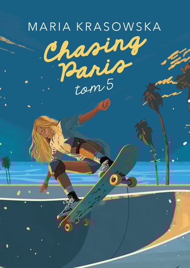 Chasing Paris. Tom 5 (barwione brzegi) - Krasowska Maria | Książka w Empik