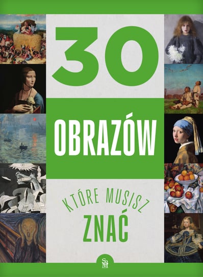 30 obrazów, które musisz znać - Winiewicz-Cybulska Izabela | Książka w ...