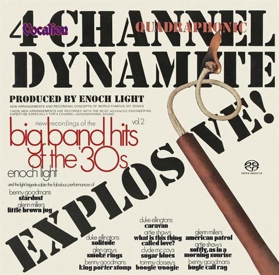 4 Channel Dynamite Explosive!/Big Band Hits of the '30s (Vol. 2) - Light Enoch and The Light ...
