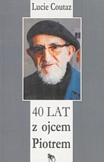 40 lat z ojcem Piotrem - Opracowanie zbiorowe | Książka w Empik