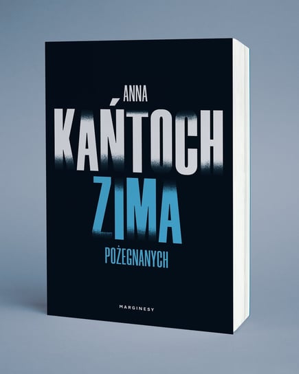 Zima pożegnanych - Kańtoch Anna | Książka w Empik