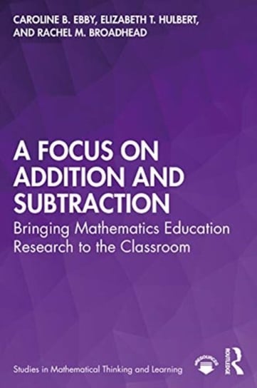 A Focus on Addition and Subtraction: Bringing Mathematics Education ...
