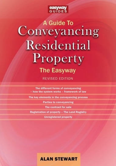 A Guide To Conveyancing Residential Property The Easy way Revised ...