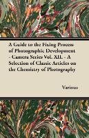 A Guide to the Fixing Process of Photographic Development - Camera ...
