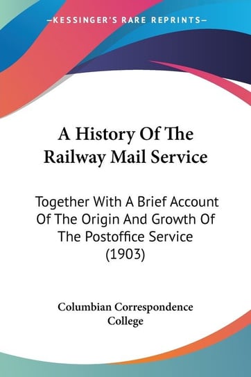 A History Of The Railway Mail Service - Opracowanie zbiorowe | Książka ...