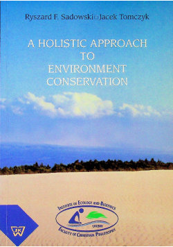 A holistic approach to environment conservation - Opracowanie zbiorowe ...