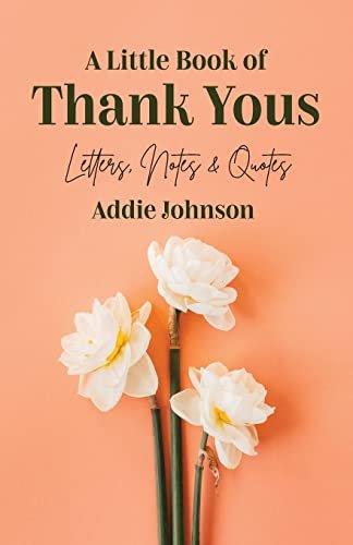 A Little Book of Thank Yous - Addie Johnson | Książka w Empik