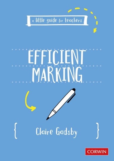 A Little Guide for Teachers: Efficient Marking - Claire Gadsby | Książka w Empik