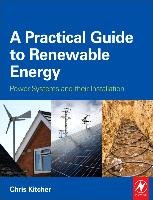 A Practical Guide to Renewable Energy - Kitcher Christopher | Książka w ...