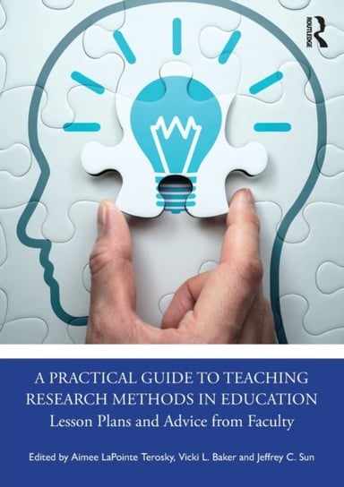 A Practical Guide to Teaching Research Methods in Education: Lesson Plans and Advice from ...
