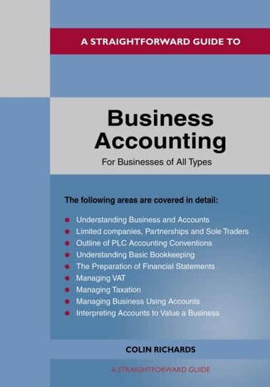 A Straightforward Guide To Business Accounting For Businesses Of All ... A Straightforward Guide To Business Accounting For Businesses Of All ...