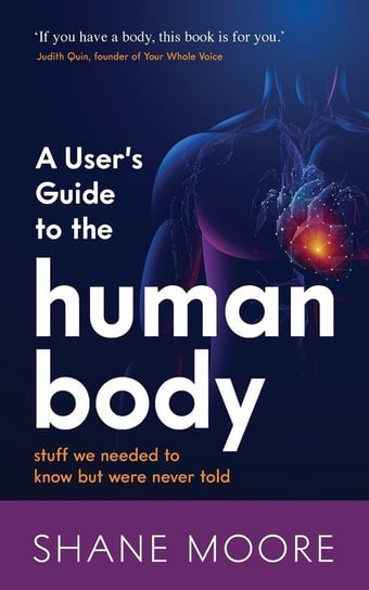 A User's Guide to the Human Body - W opisie | Książka w Empik
