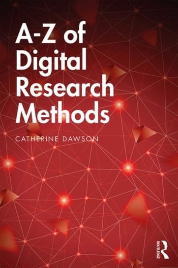A-Z of Digital Research Methods - Catherine Dawson | Książka w Empik