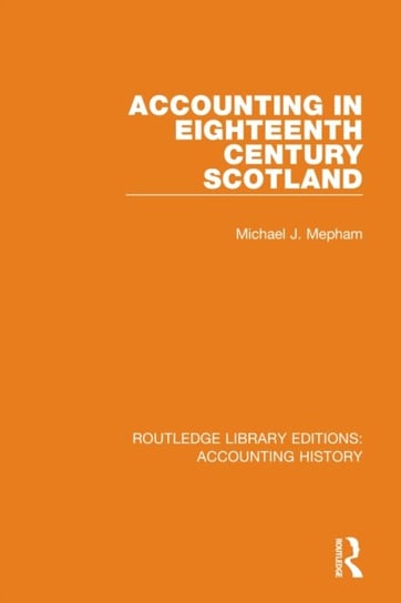 Accounting in Eighteenth Century Scotland - Taylor & Francis Ltd. | Książka w Empik