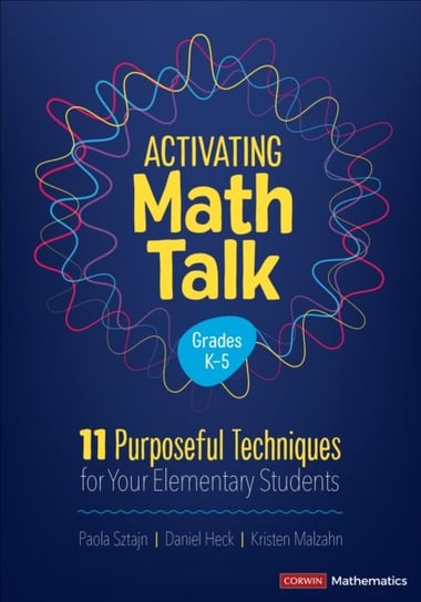 Activating Math Talk: 11 Purposeful Techniques for Your Elementary ...