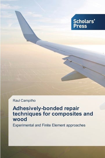 Adhesively-bonded repair techniques for composites and wood - Campilho ...