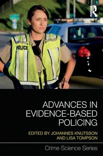 Advances in Evidence-Based Policing - Opracowanie zbiorowe | Książka w ...