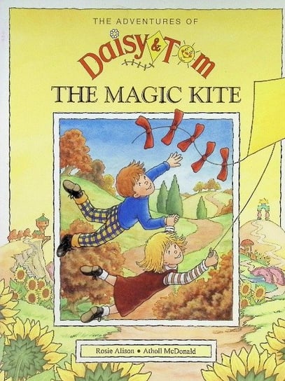Adventures of Daisy and Tom: the Magic Kite - Opracowanie zbiorowe ...